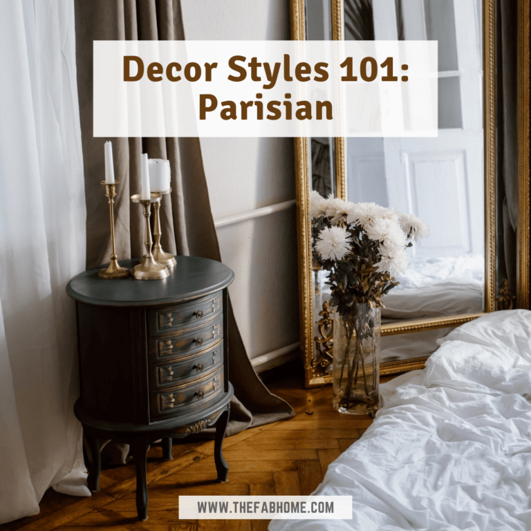 Decor Styles 101: Parisian - The Fab Home
