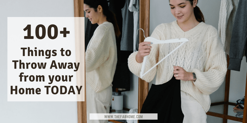 100+ Things to Throw Away from your Home TODAY (Free Printable ...