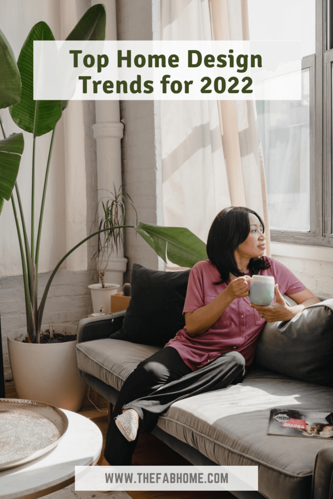 Top 15 Home Design Trends for 2022 that you'll Love